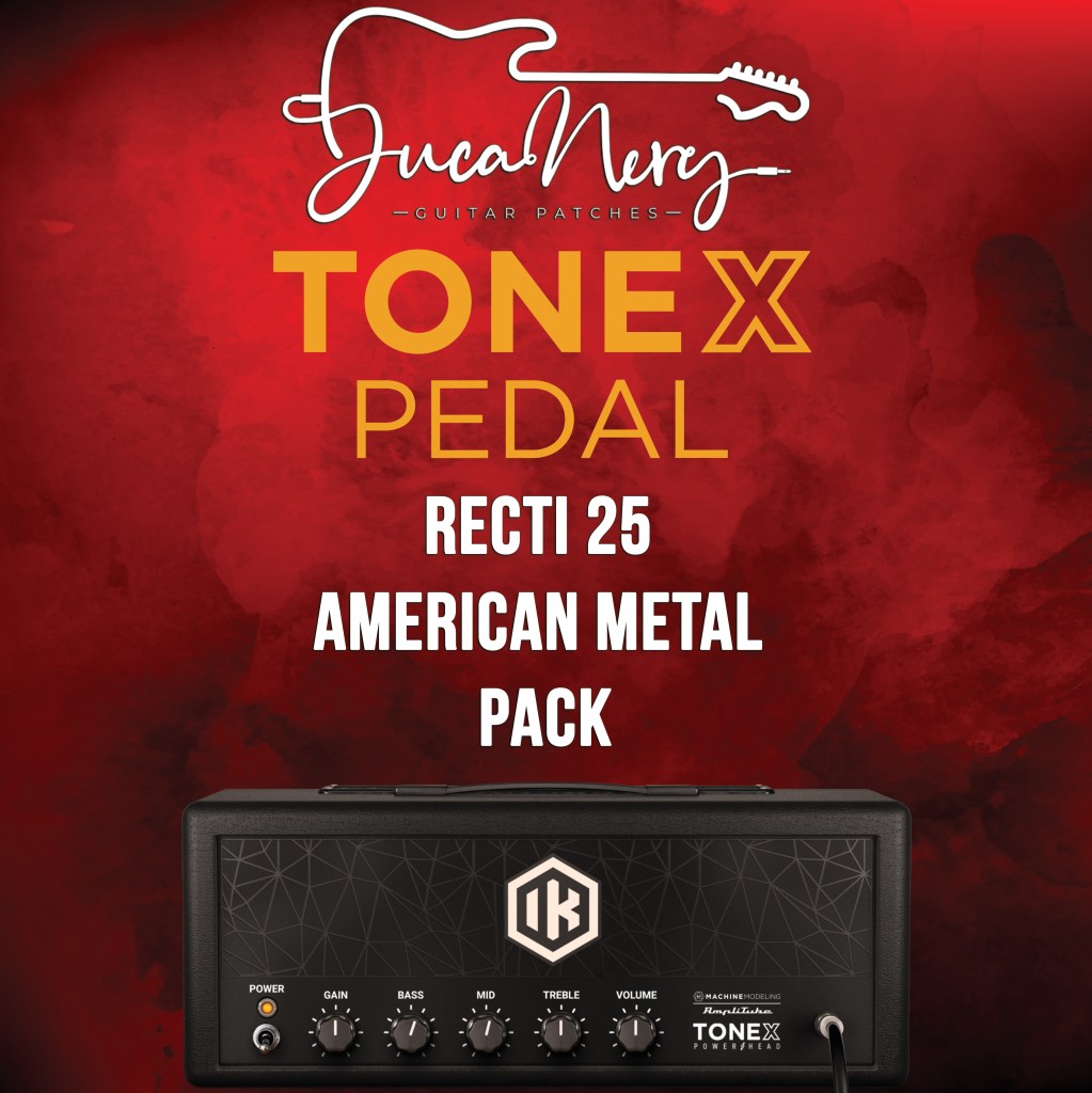 Recti 25 American Pack - Juca Nery Guitar Patches