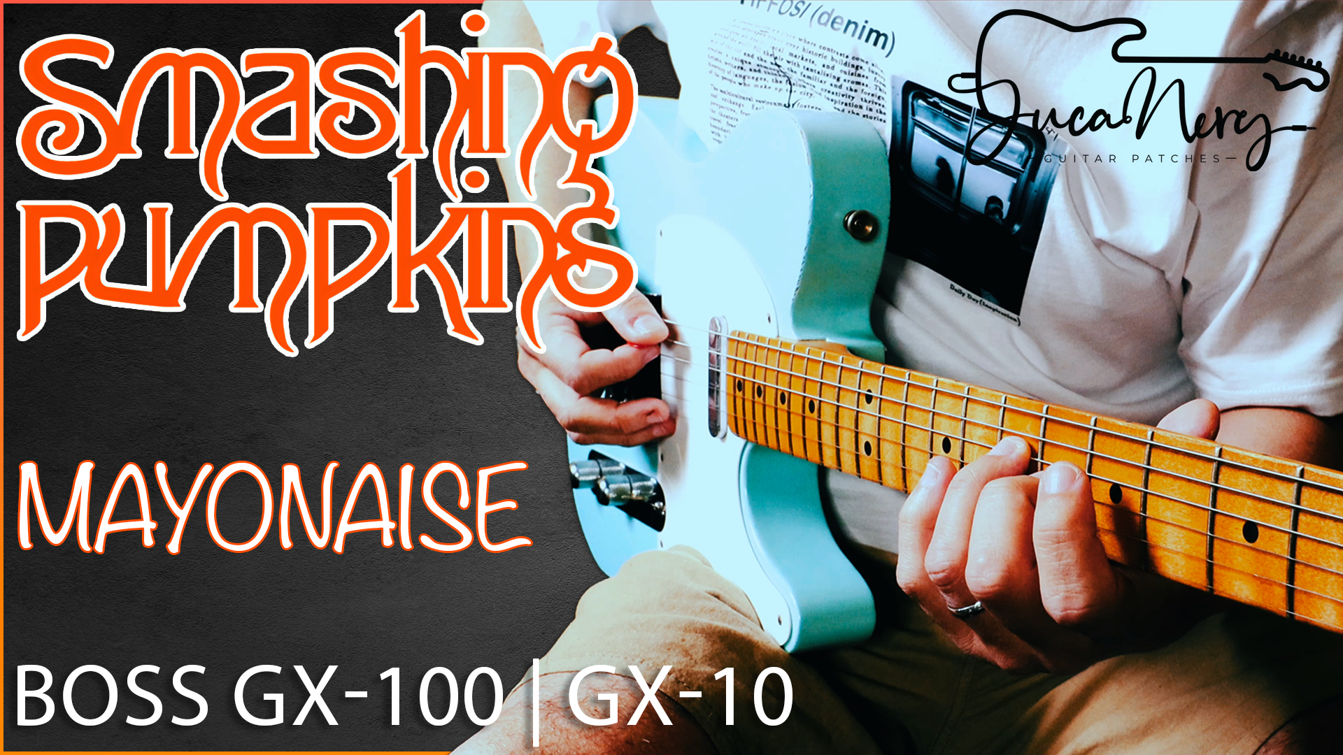 Smashing Pumpkins Mayonnaise Guitar Tones!! - Juca Nery Guitar Patches
